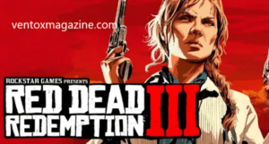 Red Dead Redemption 3 :Release Date and a Brief Overview